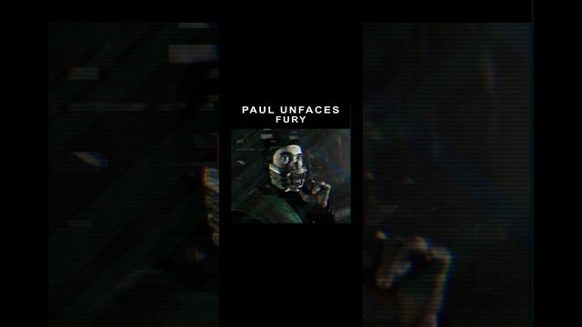 fury / Paul unfaces