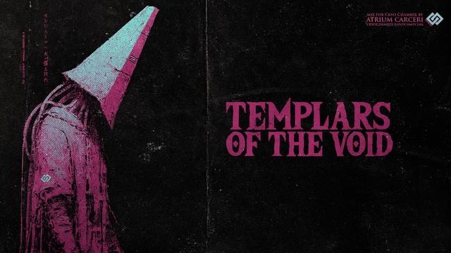 Templars of THE VOID [⚔️ 虚無の聖騎士団]