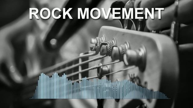 Rock Movement (Фоновая музыка - Музыка для видео)