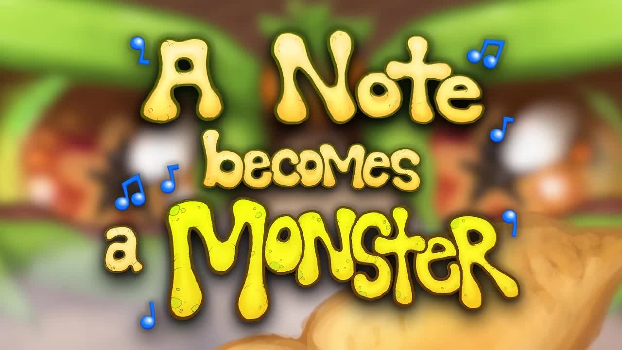 My Singing Monsters - Нота Становится Монстром (Победитель  Соревнования:Лор Истолковедования 2025 )