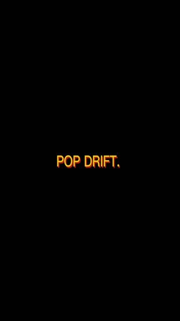 Pop Drift.