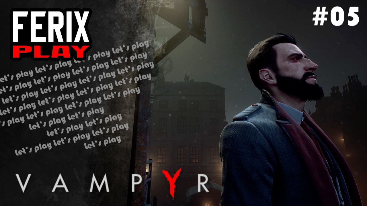 Доктор-детектив // Vampyr #05