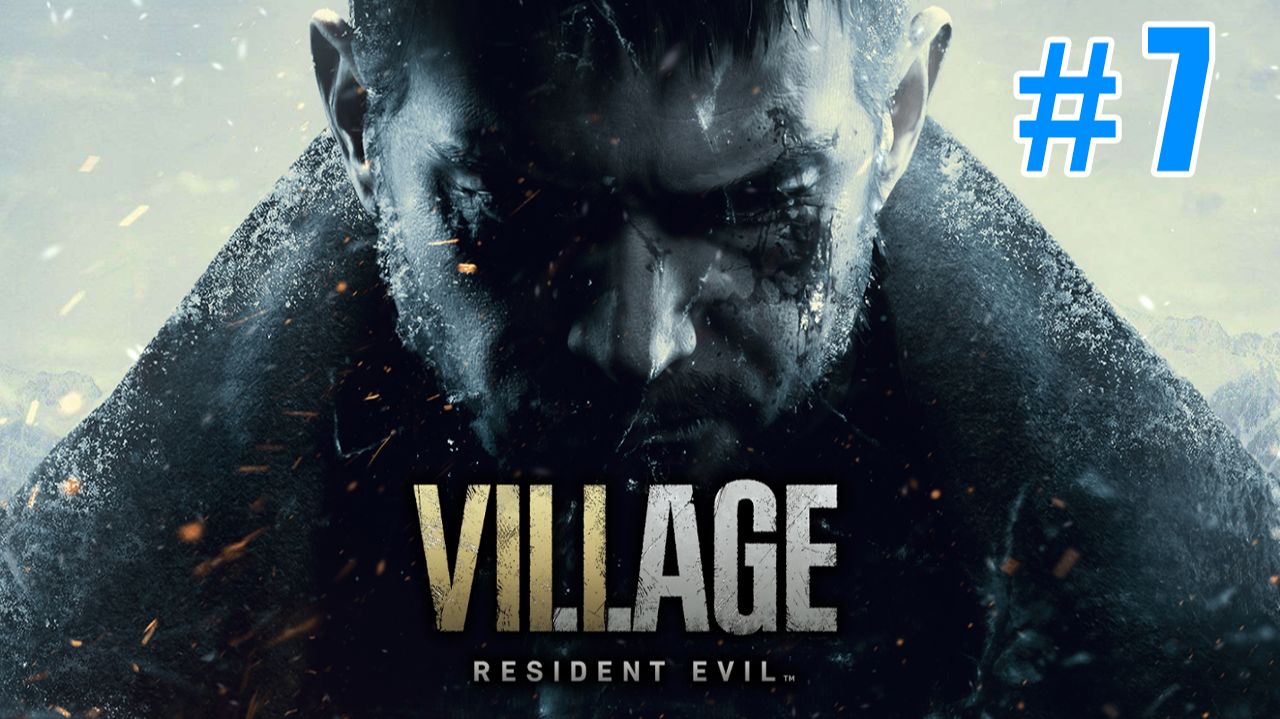 Полное прохождение Resident Evil Village 8 Часть #7