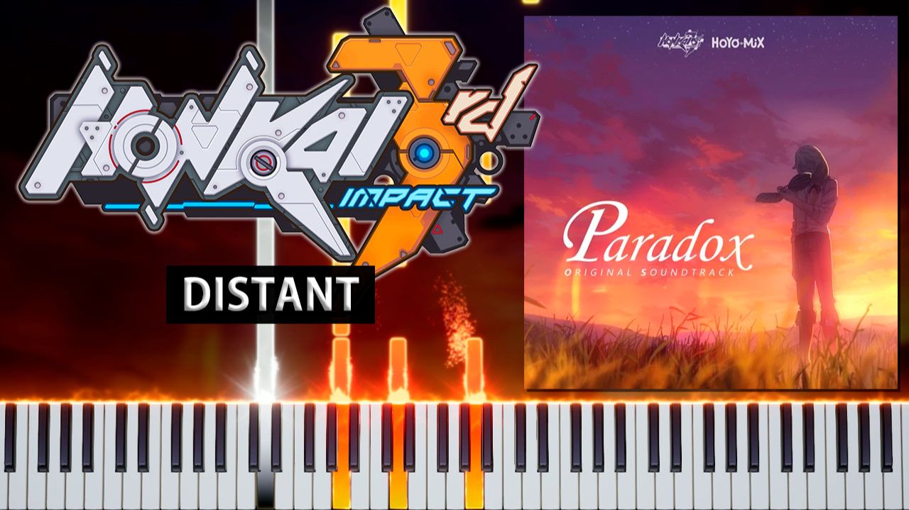 Distant (Honkai Impact 3rd) 【 КАВЕР НА ПИАНИНО 】
