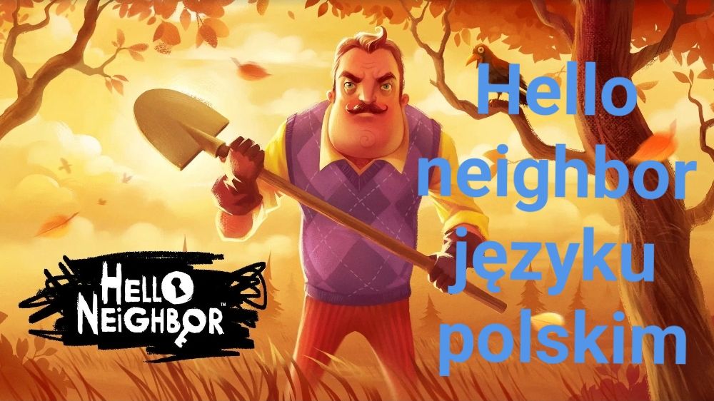 Hello neighbor  języku polskim
