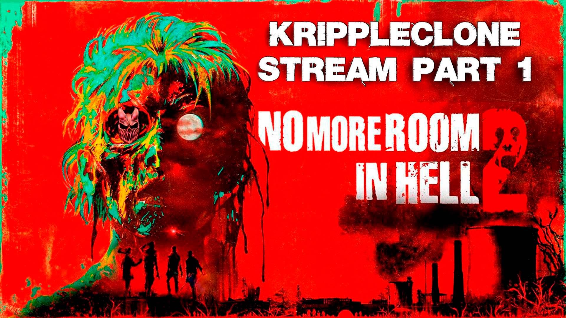 No More Room In Hell 2 | Part 1