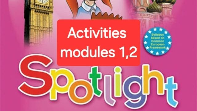 Spotlight 2 (Спотлайт 2), Учебник часть 1, Activities, стр. 62-63.
