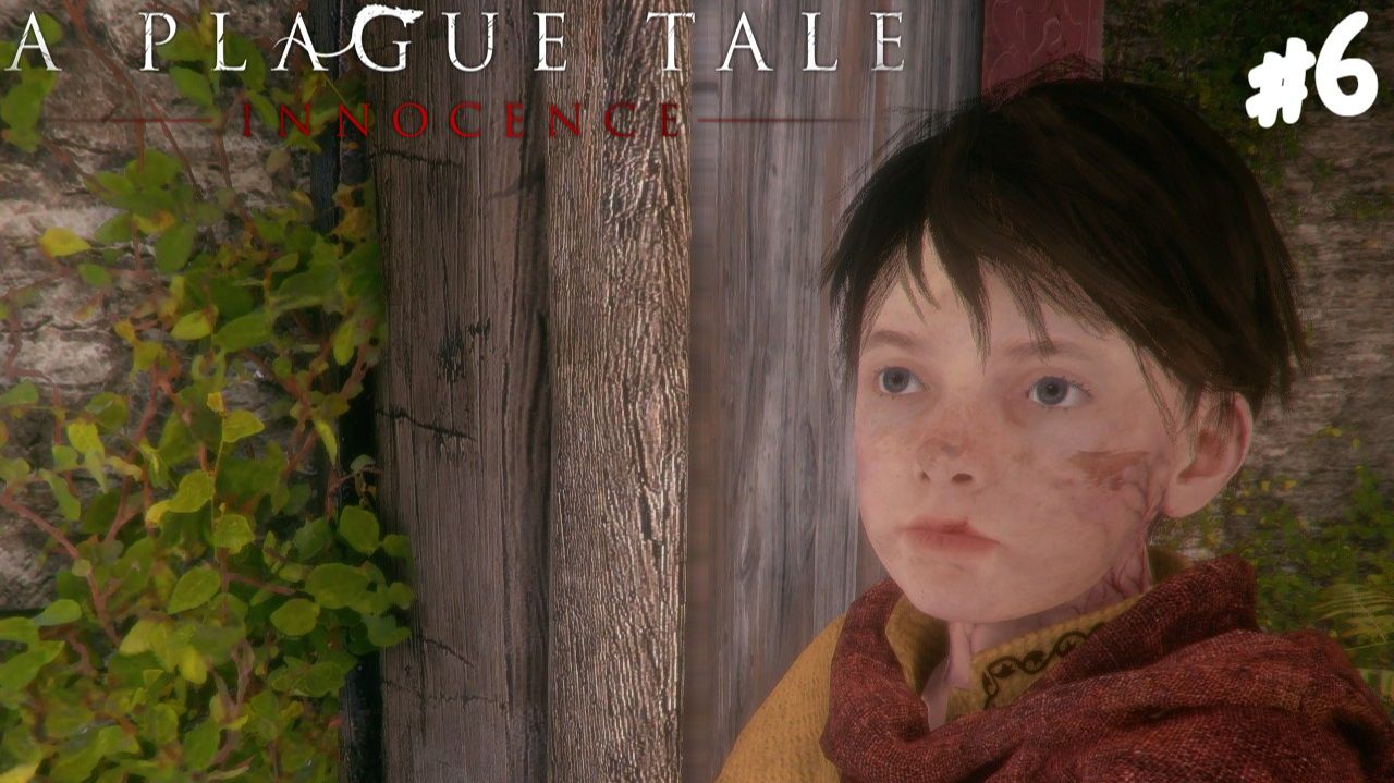 A Plague Tale: Innocence - Прохождение #6 Руины старого замка.