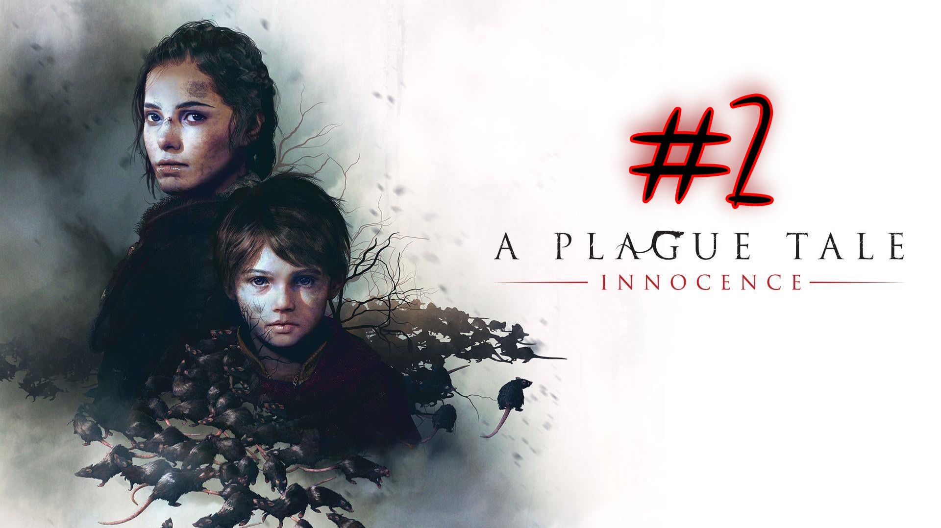 #2 A Plague Tale Innocence | Прохождение |  [4K] | HOAX_PC | Крысы