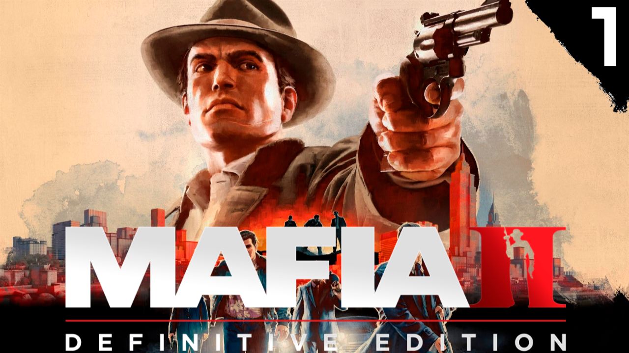 Прохождение Mafia 2 Глава 1 "Историческая родина"