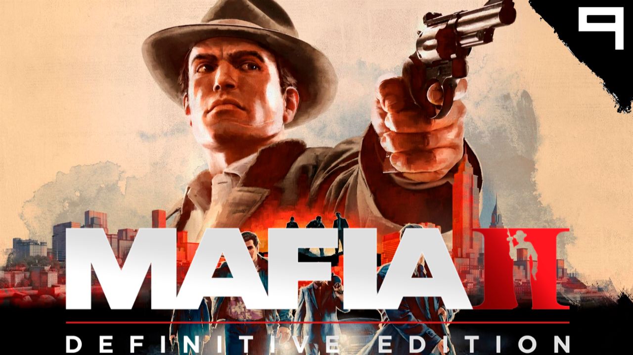 Прохождение Mafia 2 Глава 9 "Бальзам и Бинс"