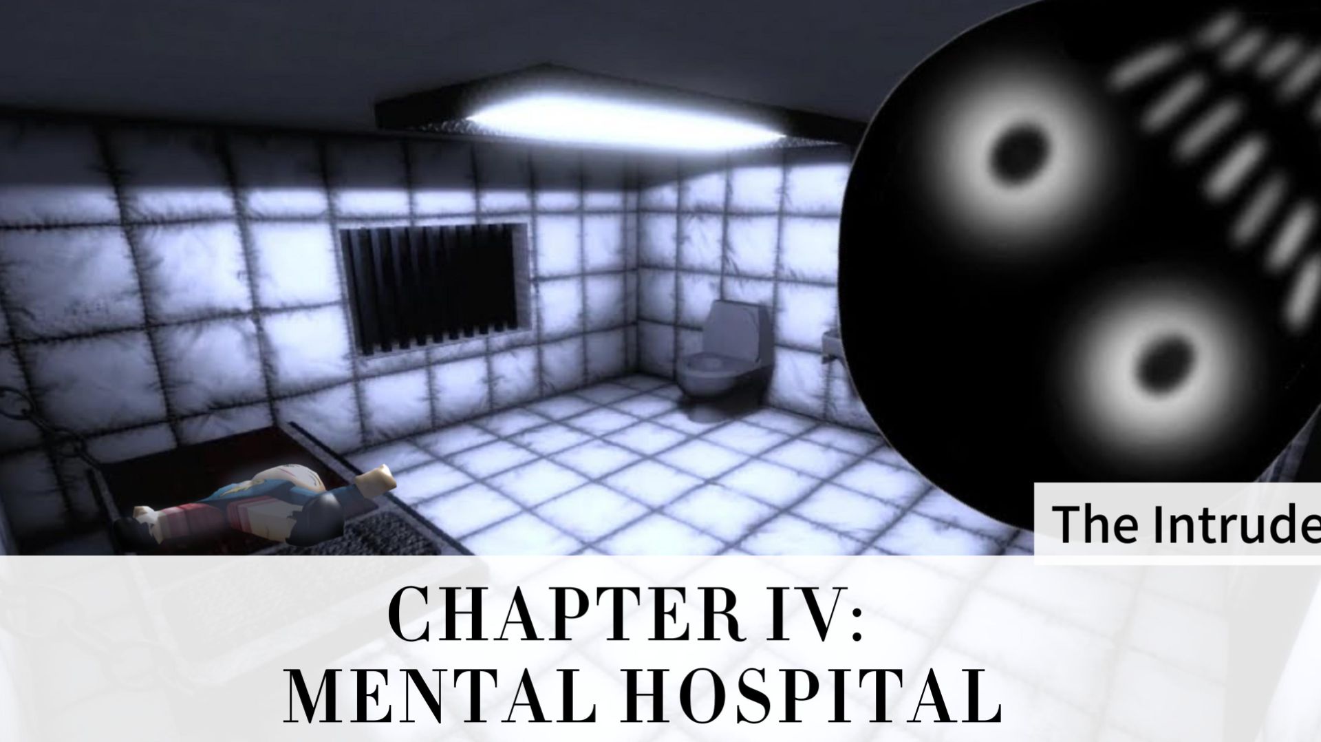 The Intruder - Chapter 4: Mental Hospital [Full Walkthrough] - Roblox. 👹