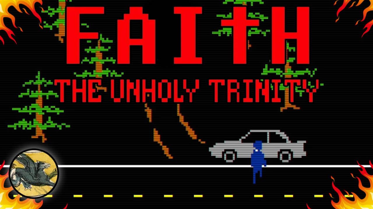 #1 Ужасы ! FAITH: The Unholy Trinity