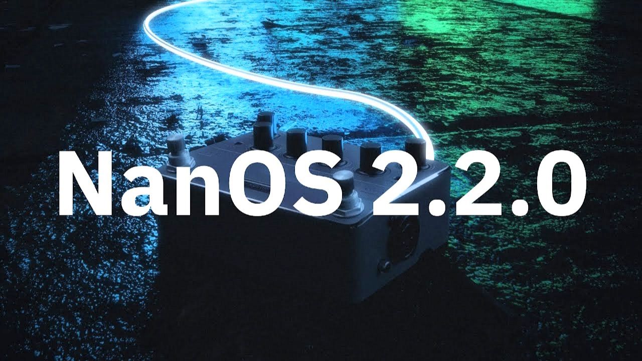 Neural DSP: First Look at NanOS v2.2.0