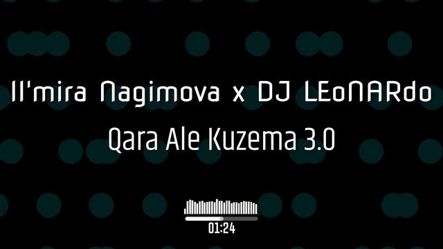 Ильмира Нагимова х DJ LEoNARdo - Кара эле куземэ 3.0