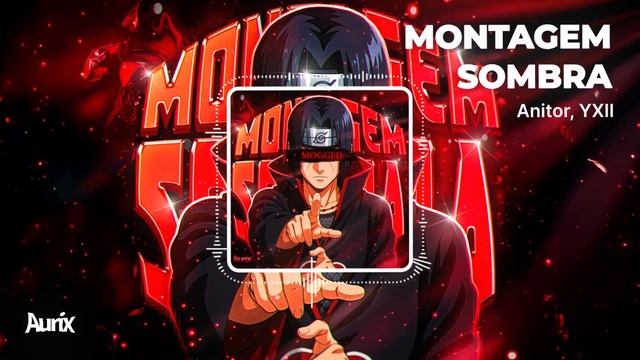 MONTAGEM SOMBRA FUNK (lm & anitor)