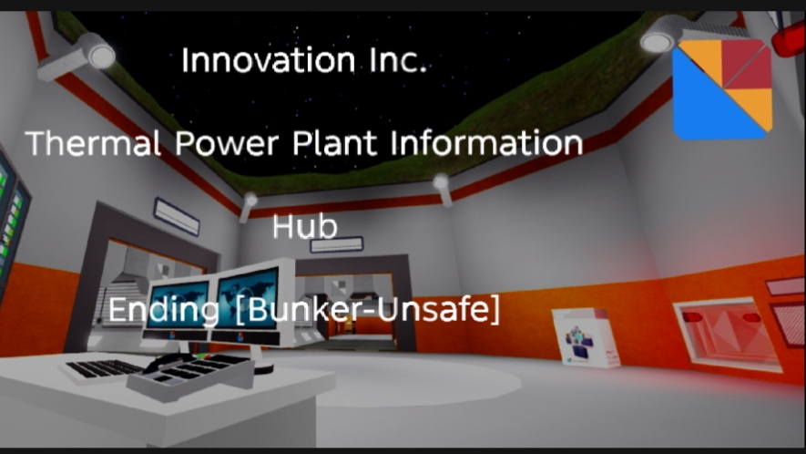 Innovation Inc. Thermal Power Plant Information Hub Ending [Bunker-Unsafe]