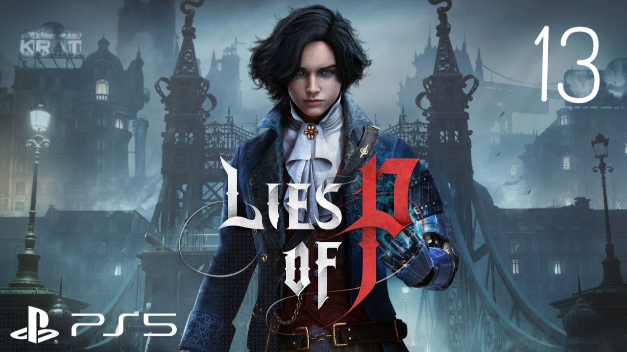 Lies of P | Прохождение игры | часть13