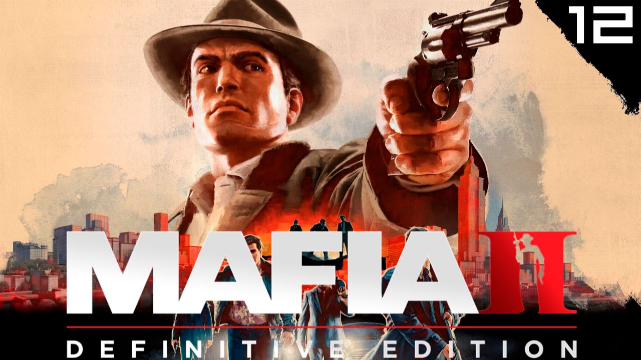 Прохождение Mafia 2 Глава 12 "Дары моря"