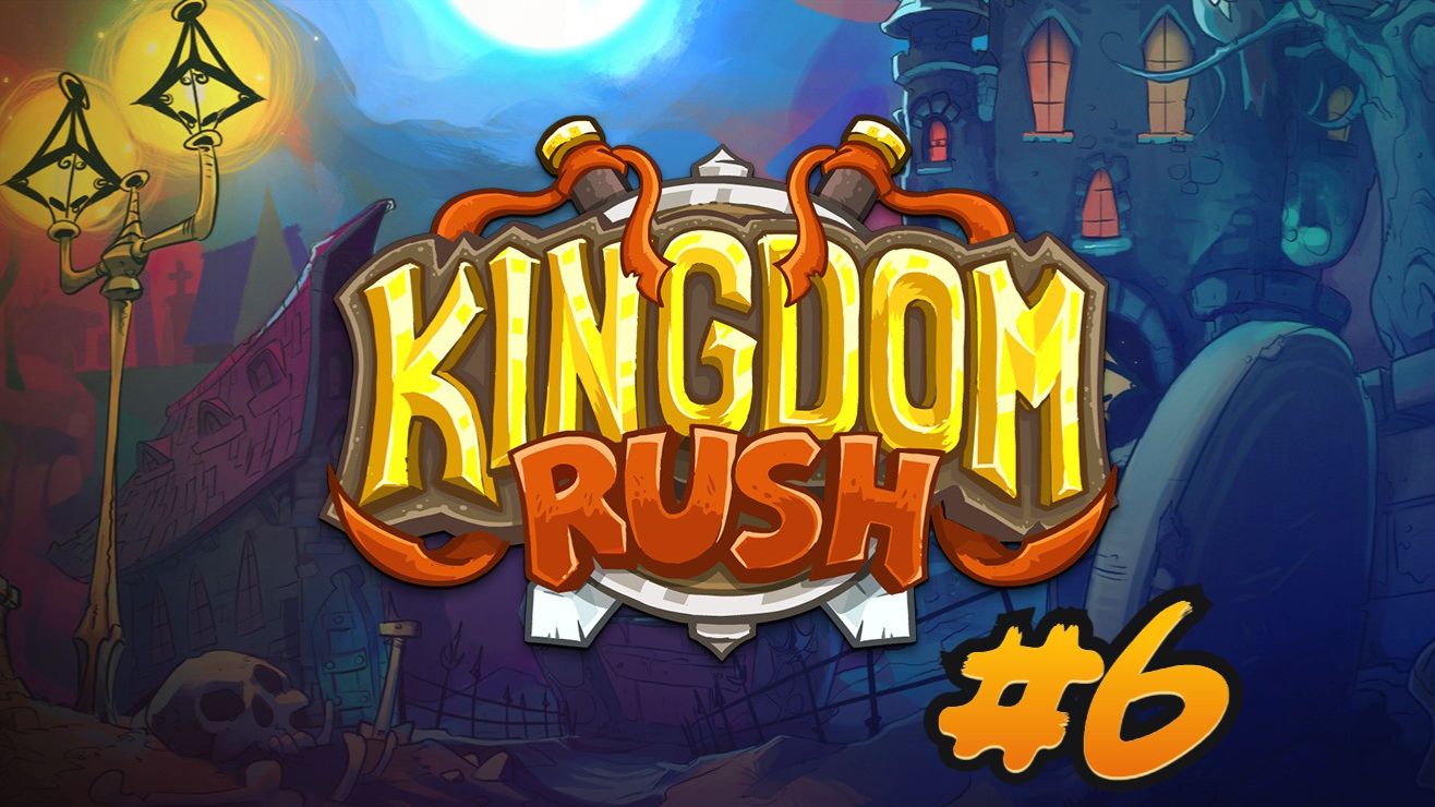 Kingdom Rush #6 Берега Двуречья попытка №2