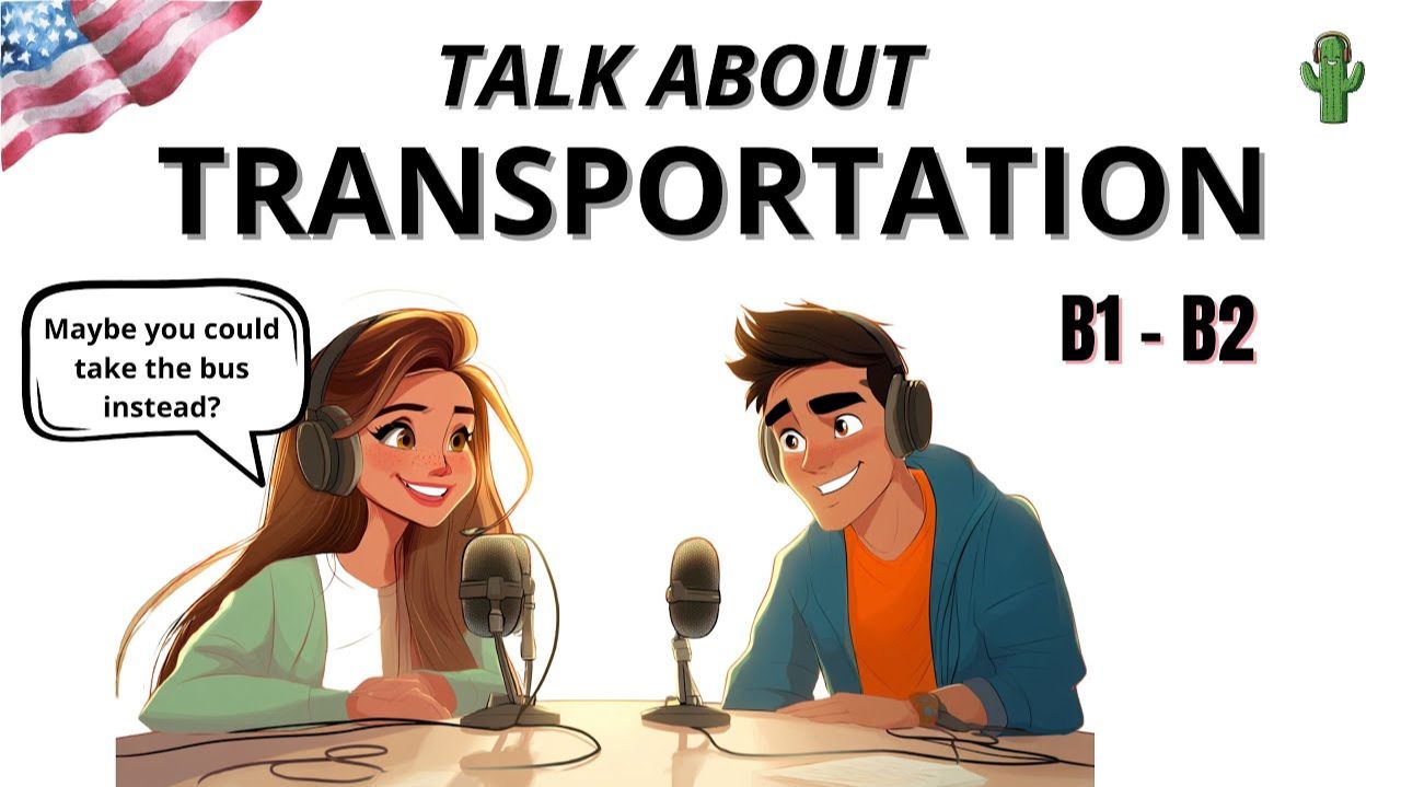 Real Life English Practice: Talking About Transportation | English podcast | B1 - B2