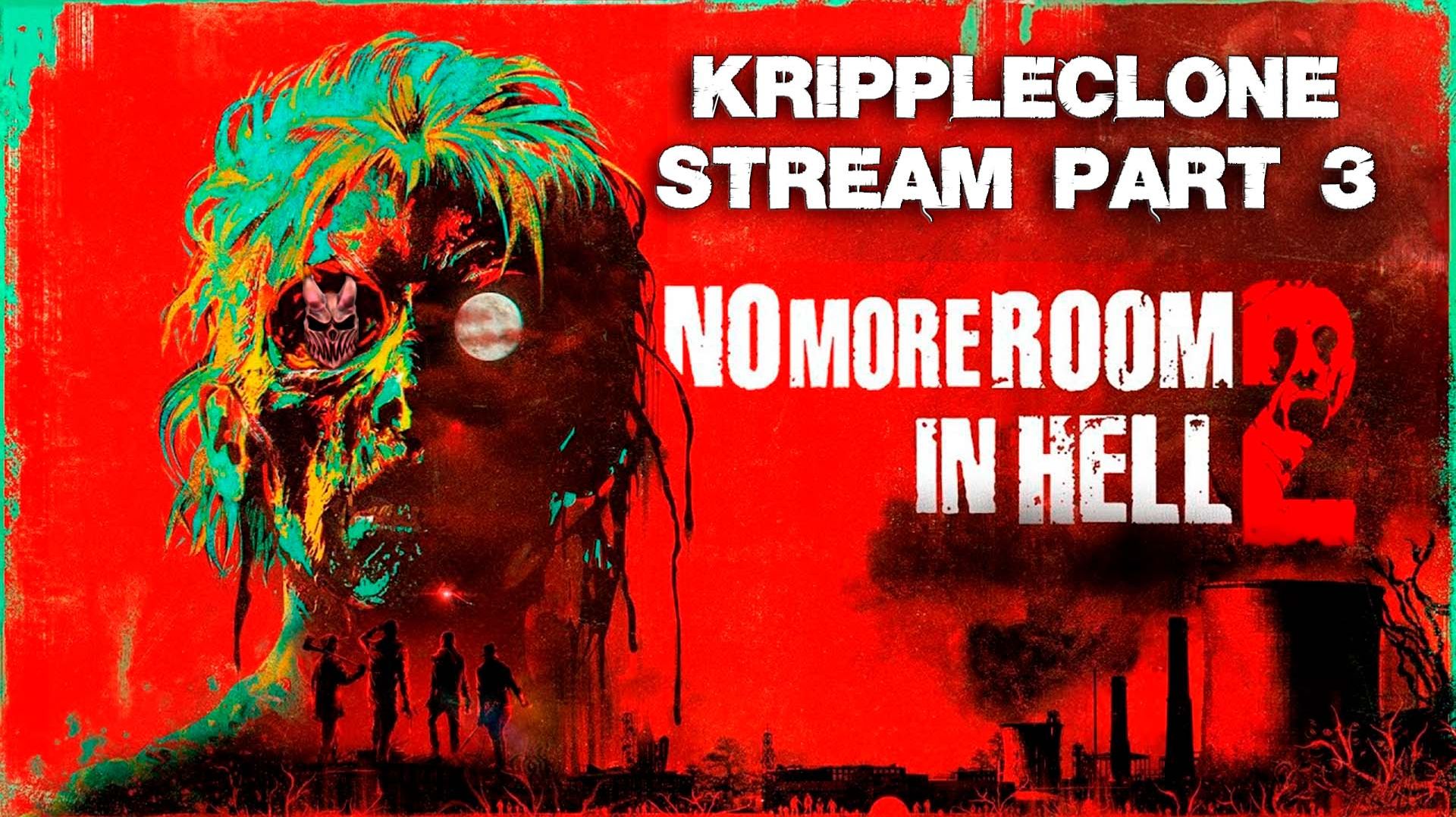 No More Room In Hell 2 | Part 3