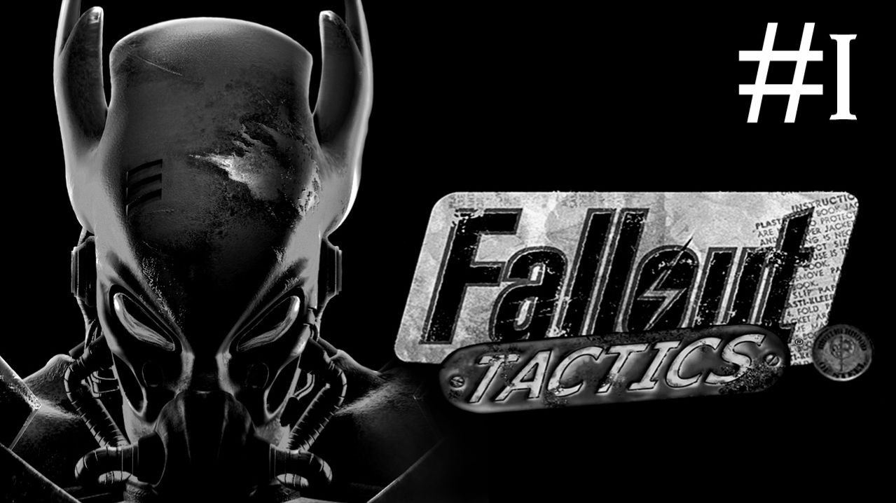 Фоллаут: Тактика | Fallout Tactics | часть 1
