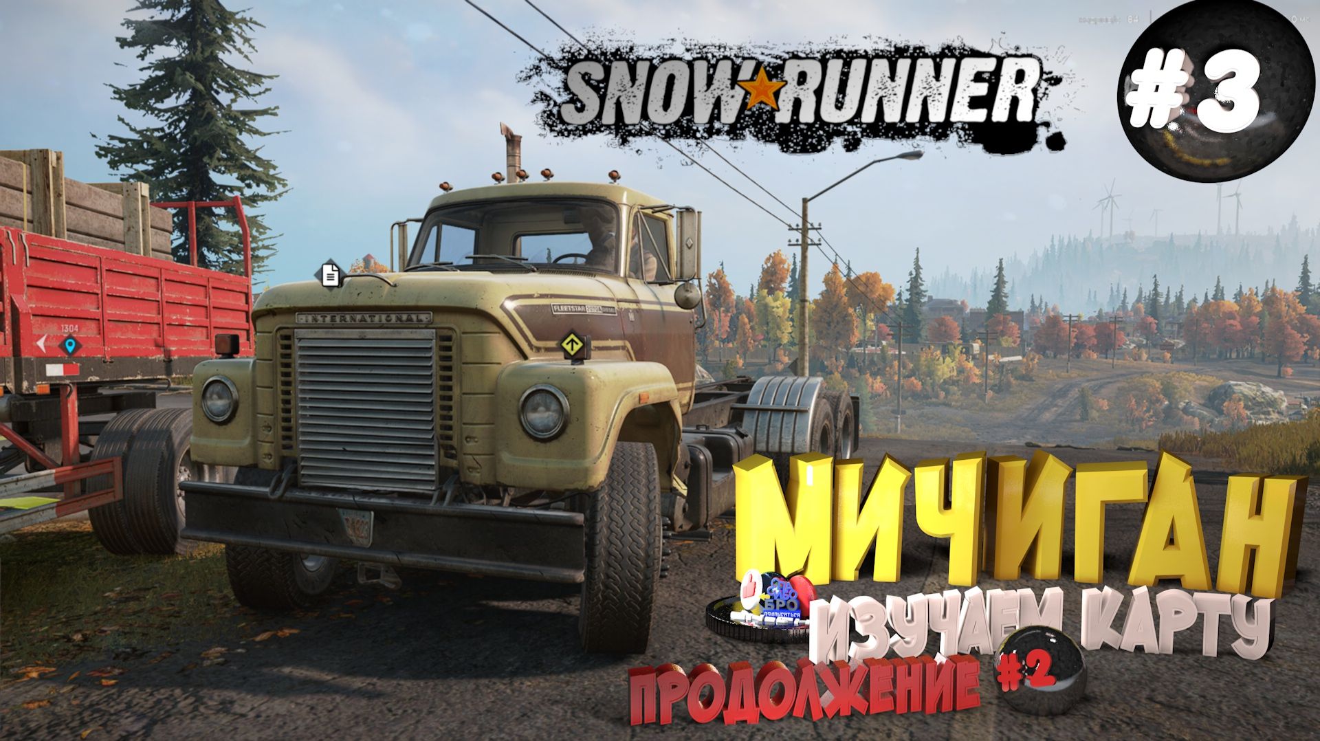 Snowrunner Сноу Раннер - автосимулятор бездорожья Мичиган Изучаем карту (3 серия)