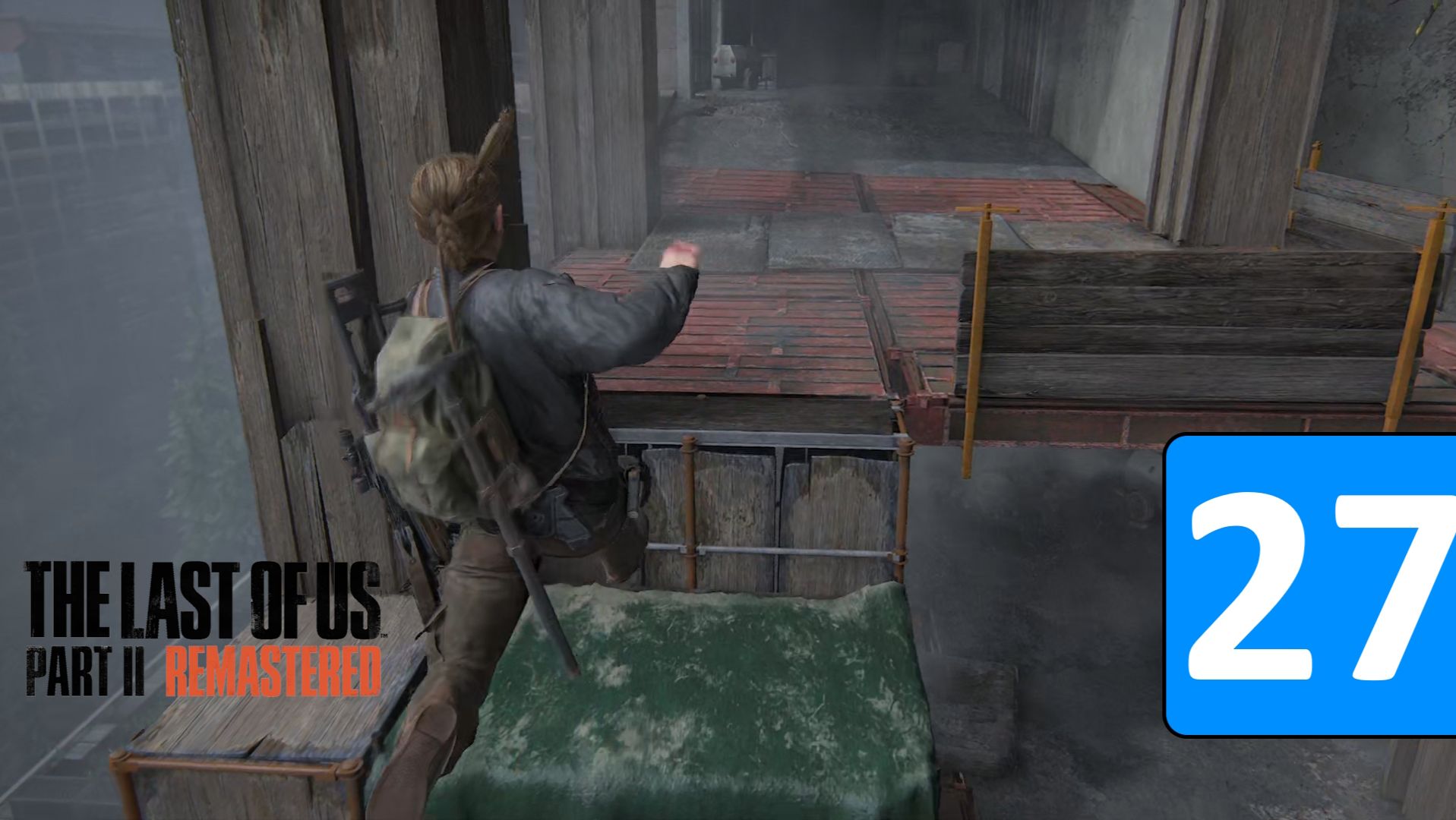 НЕ ТАКОЙ УЖ И КОРОТКИЙ ПУТЬ ➤ The Last of Us 2 Remastered ◉ Прохождение 27 [4K 60FPS]