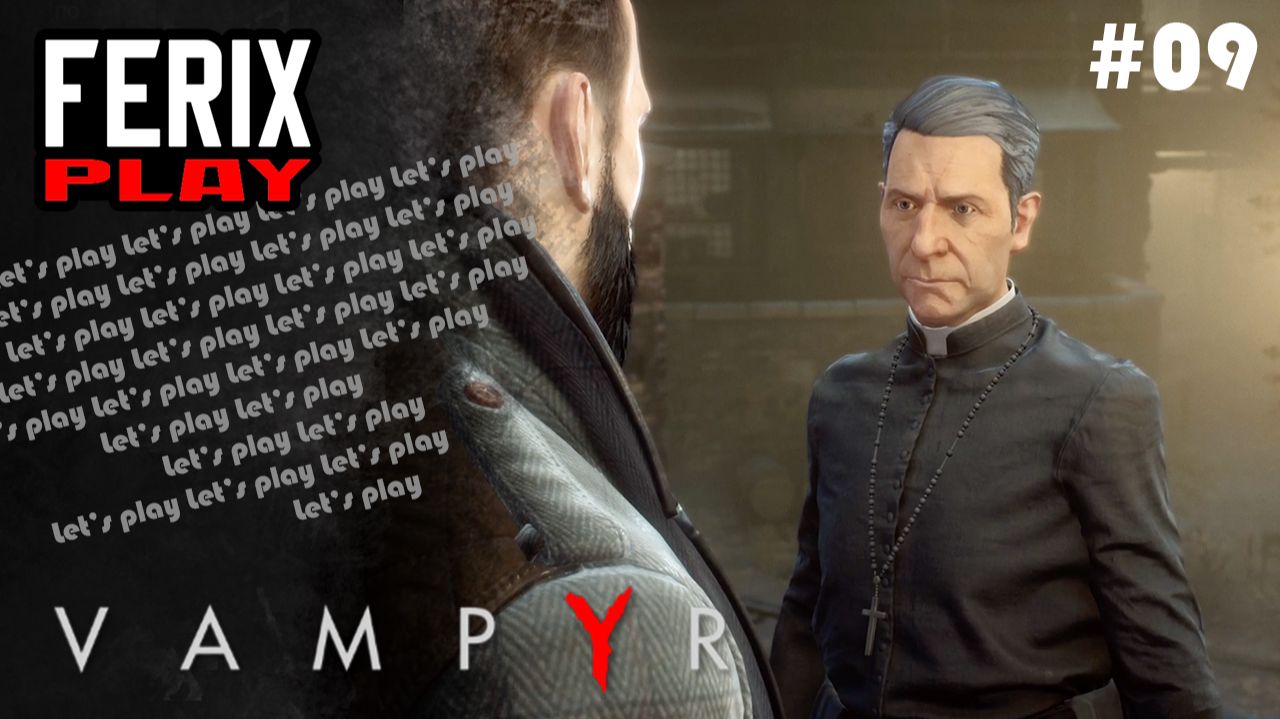 Много разного рядом с церквушкой // Vampyr #09
