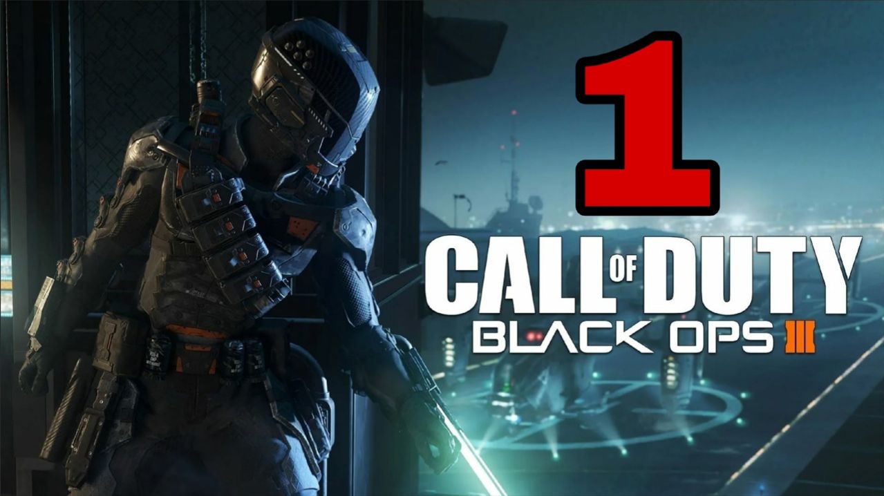 Call of Duty: Black Ops 3 ᐅ Прохождение 1 ᐅ На русском)))