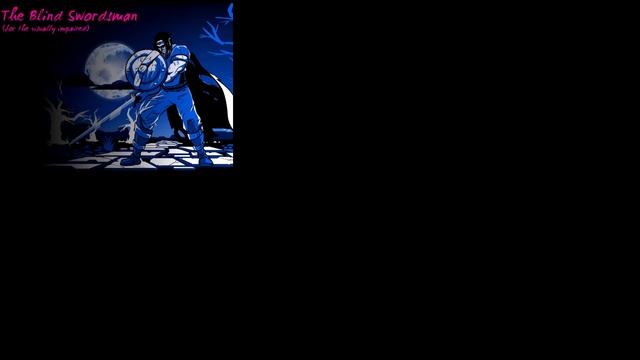 Прохождение The Blind Swordsman