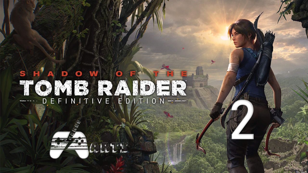 Shadow of the Tomb Raider - Прохождение l Часть 2l