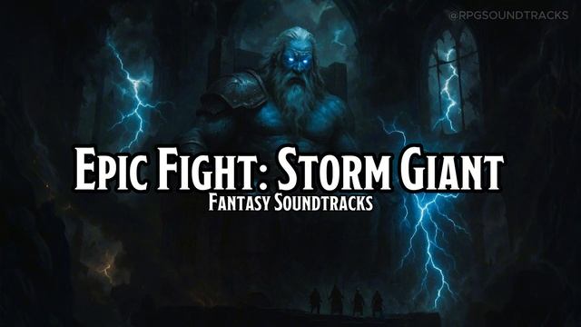 Epic Fight Storm Giant D&D TTRPG Battle Combat Fight Music 1 Hour by RPG Soundtracks