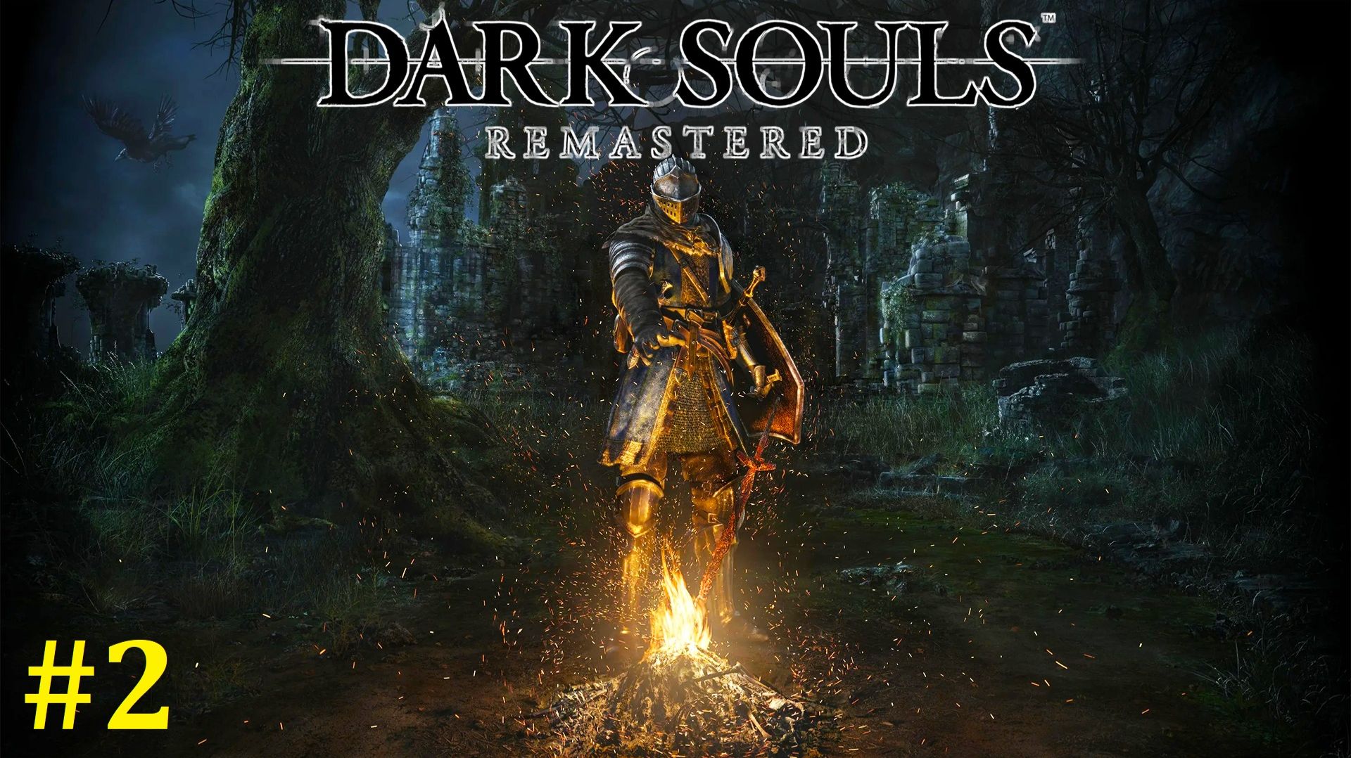 Dark Souls Remastered Прохождение ► Вспоминаем былое, стрим #2