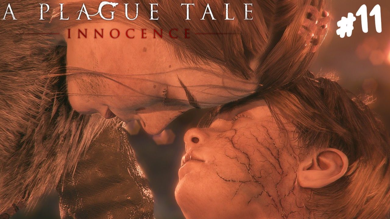 A Plague Tale: Innocence - Прохождение #11 Воссоединение.