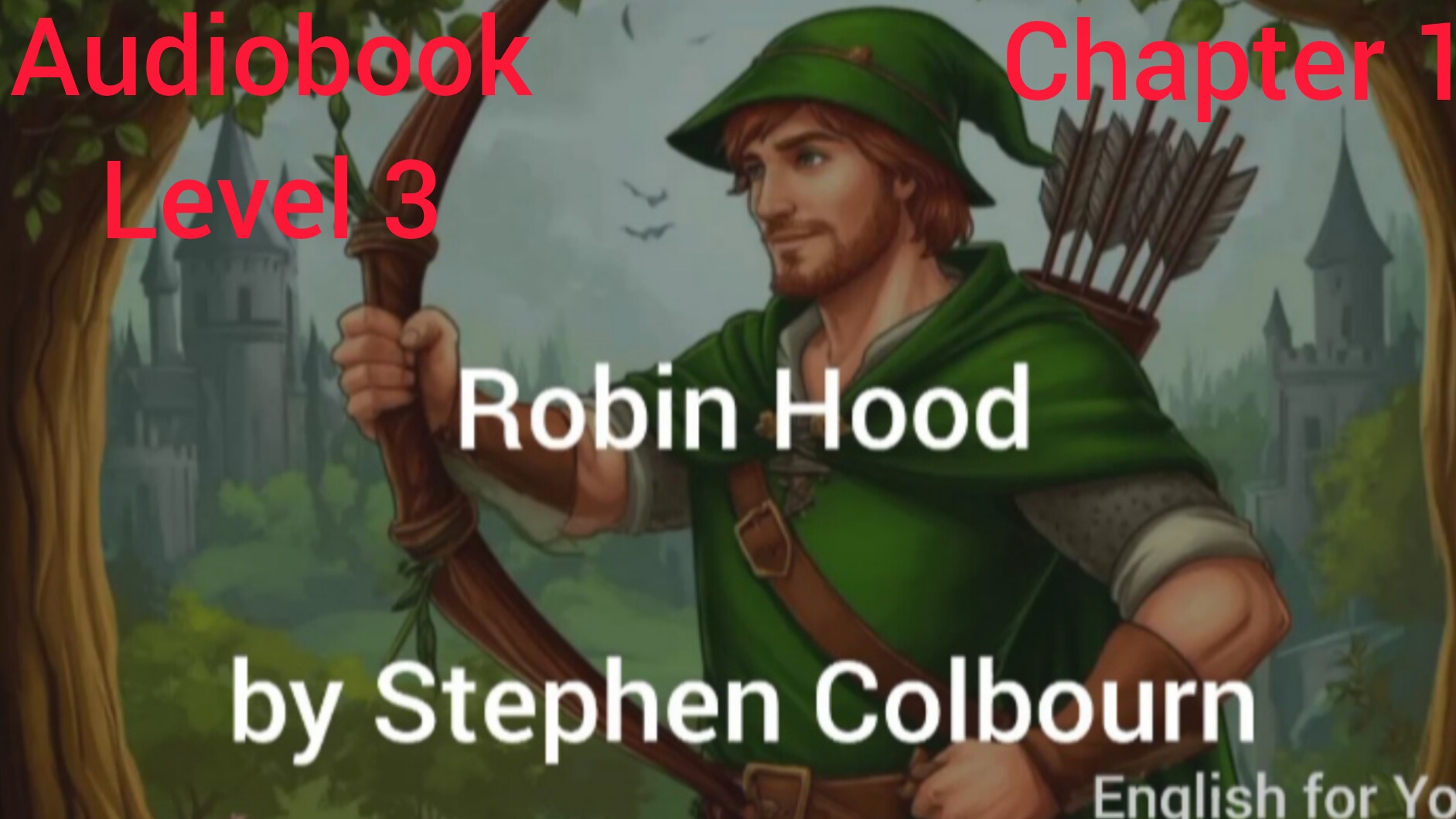 Chapter 1. Robin Hood by Stephen Colbourn. Level 3. Adapted book.