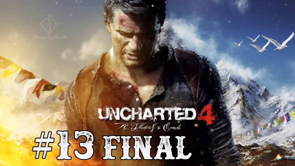 Uncharted 4 A Thief's End Part 13 FINAL