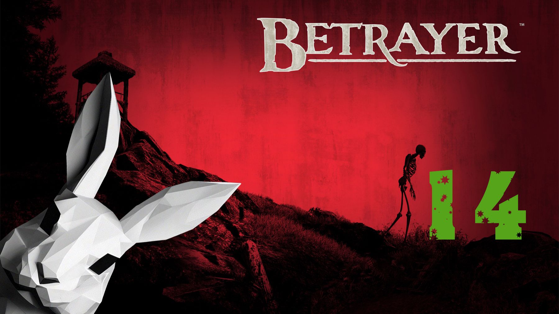 BETRAYER #14