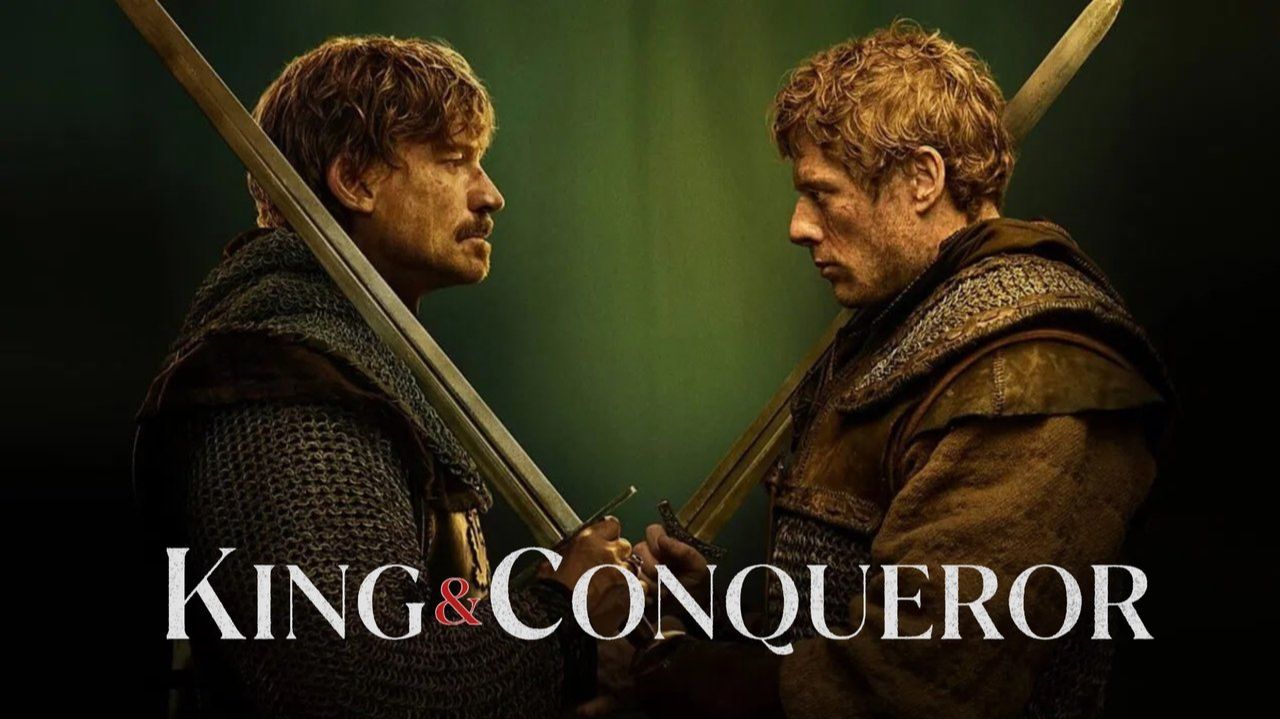 Король и завоеватель (сериал 2025) — 1 сезон 1 серия | King & Conqueror