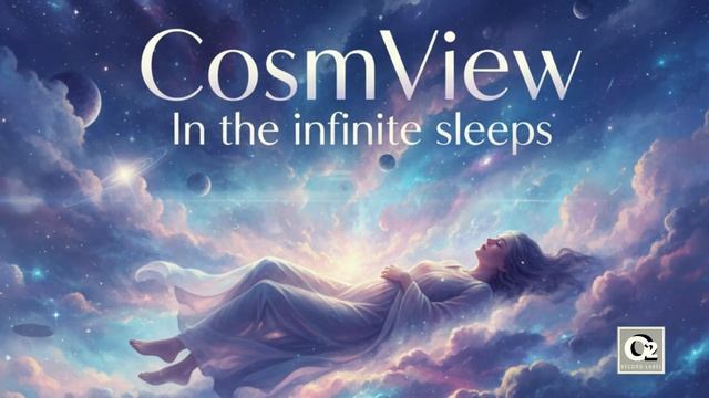Cosmview - In the Infinite Sleeps
