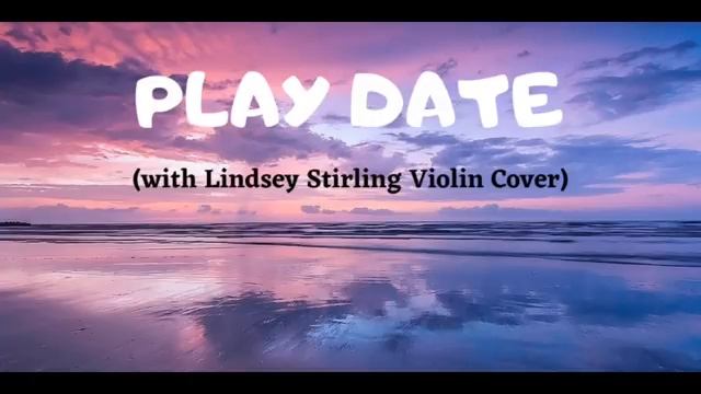 Melanie Martinez - Play Date Violin Cover Lindsey Stirling REMIX