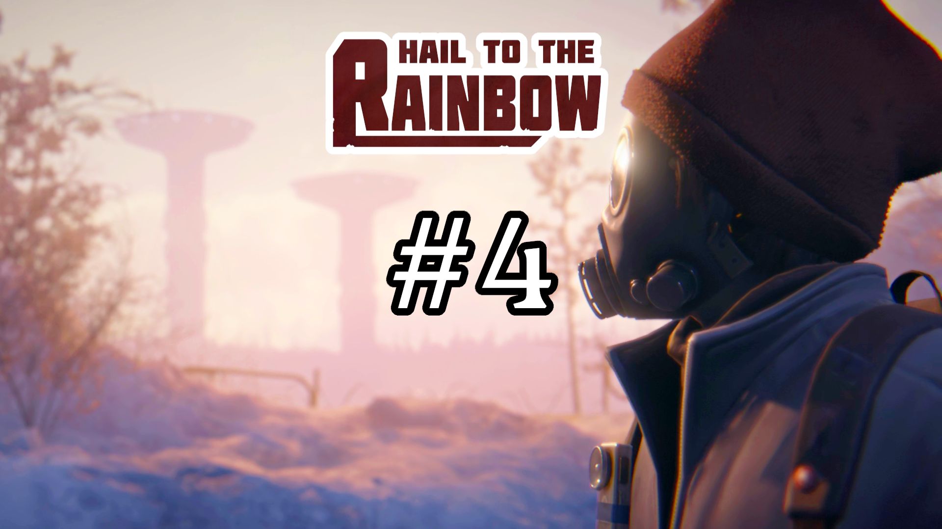 Hail to the Rainbow №4 / Глава 4. В путь / Прохождение игры
