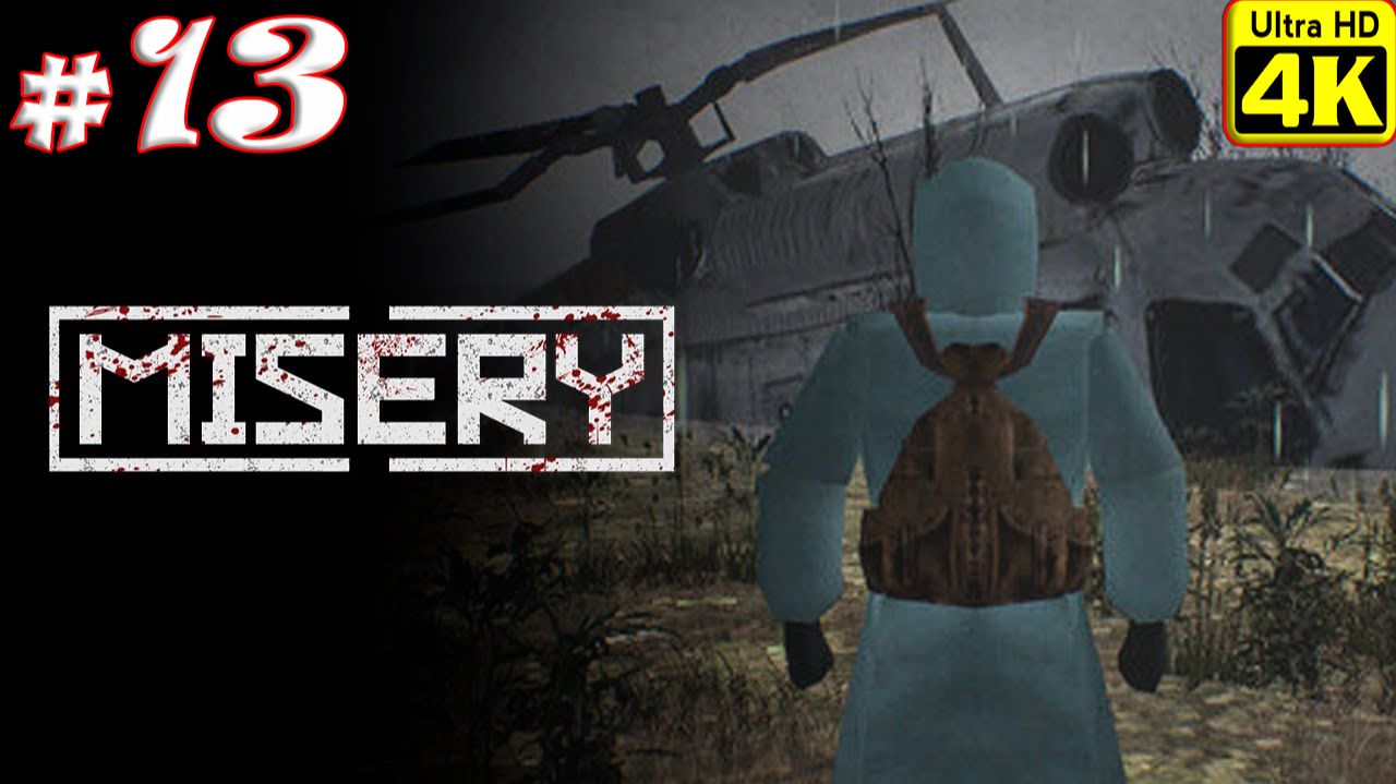 Misery [4K] ➤ Прохождение ➤ Часть 13
