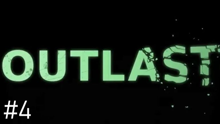 #Outlast 4. А вот и докторишка!
