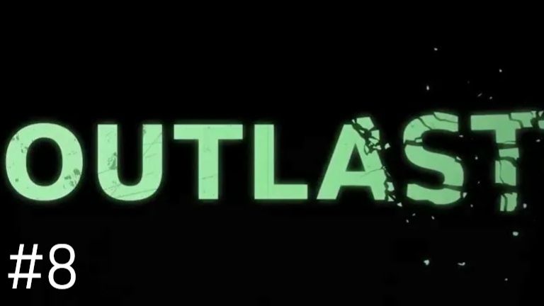 #Outlast 8. Прощай, Маунт-Мэссив. ФИНАЛ!