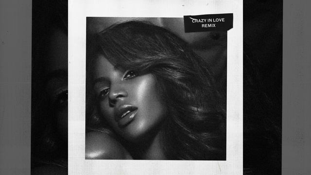 Crazy In Love (Remix)