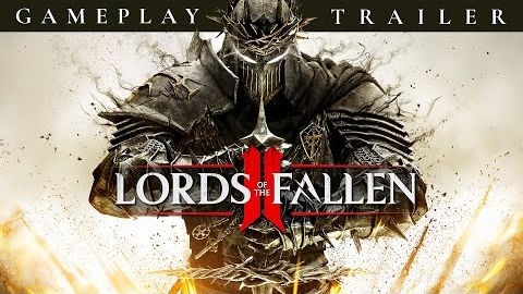 Lords of the Fallen II - Трейлер игрового процесса (The Game Awards 2025)