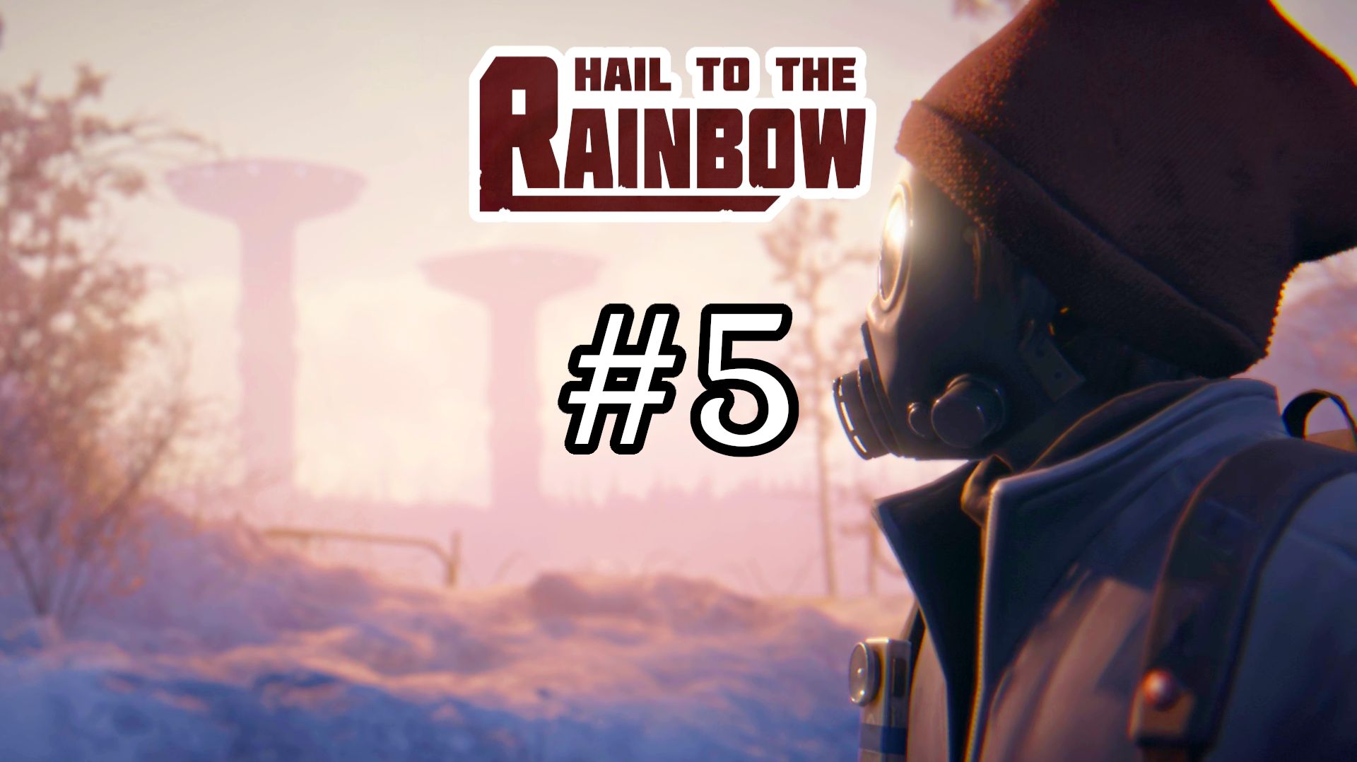 Hail to the Rainbow №5 / Глава 5. Добро пожаловать / Прохождение игры