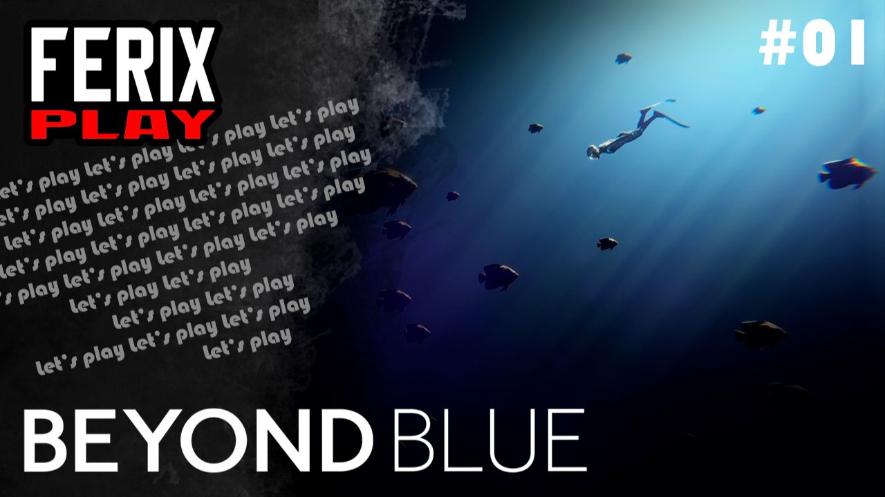 Погружаемся в пучины // Beyond Blue #01